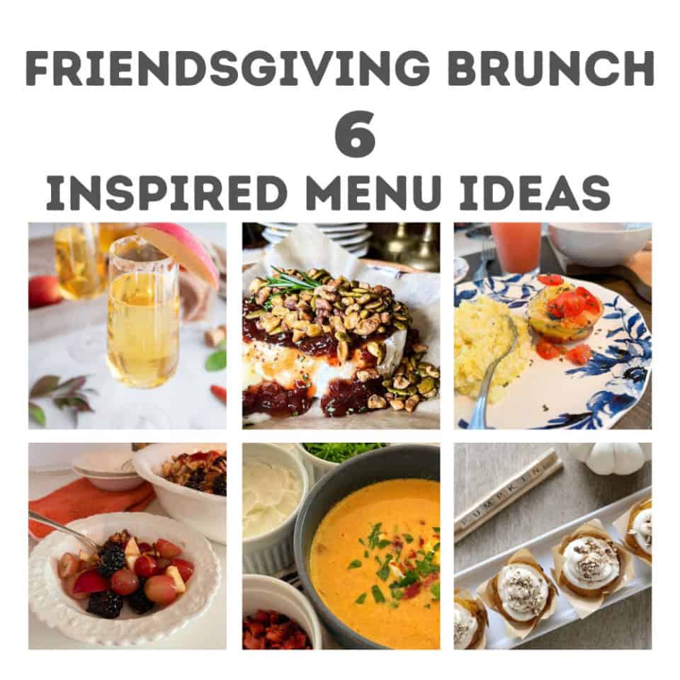 6 Friendsgiving Menu Ideas & Recipes for Lady's Brunch