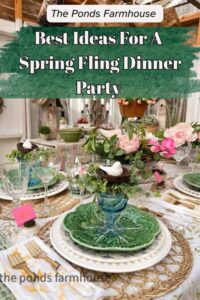 Best Ideas for A Spring Fling Dinner Party: Garden Inspired Table
