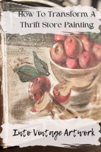 How To Transform a Thrift Store Painting Into Vintage Artwork
